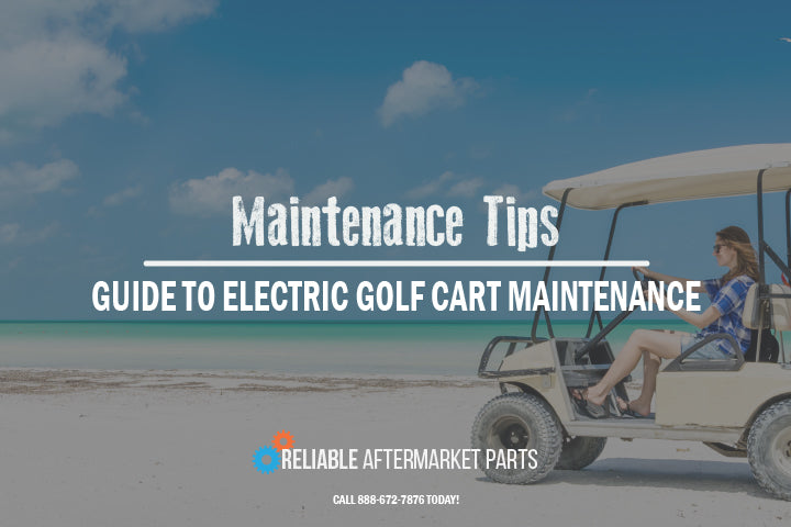 The Essential Guide to Electric Golf Cart Maintenance - Reliable ...